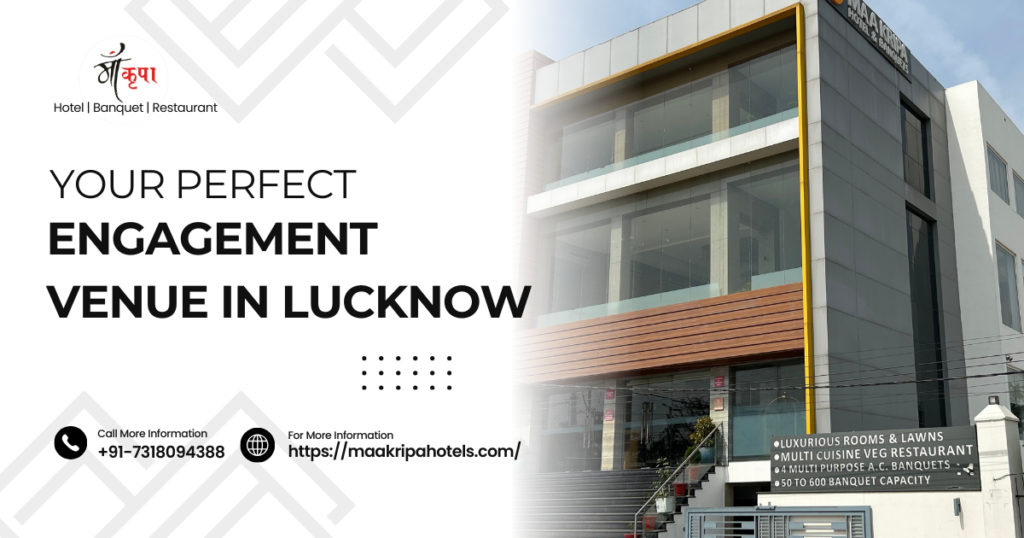 Best Engagement Venue in Lucknow | Maa Kripa Hotel & Banquets - Maa ...